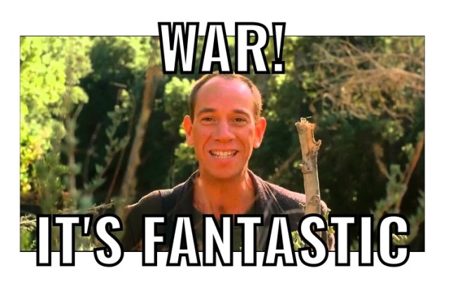 This Is War Meme